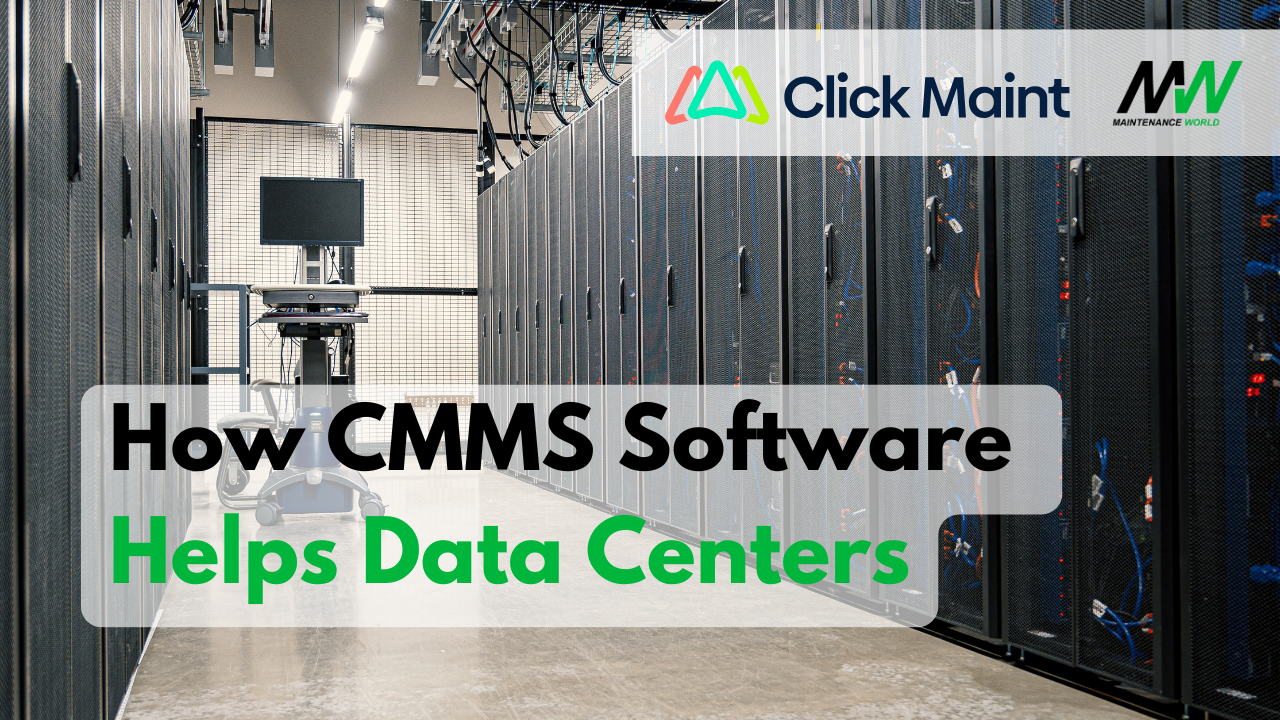 How CMMS Software Helps Data Centers | Maintenance World